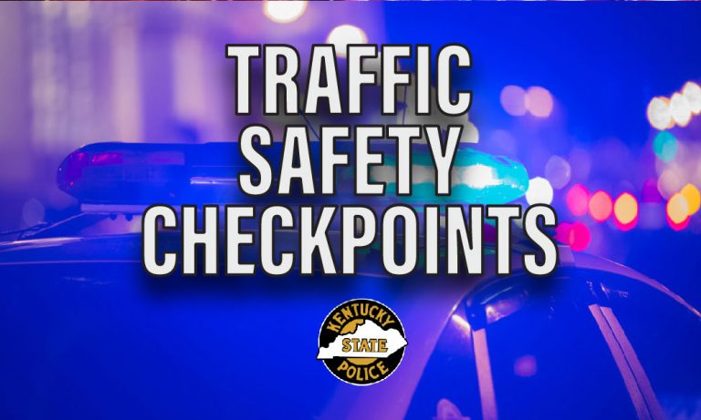 Kentucky State Police Post 9 Traffic Safety Checkpoint Announcement ...