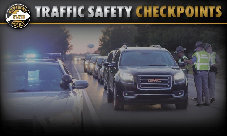 Kentucky State Police Post 1 to Conduct Traffic Safety Checkpoints ...